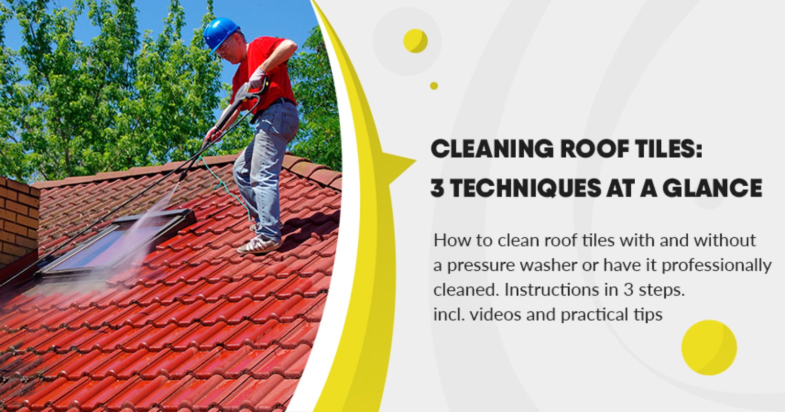 Cleaning roof tiles: 3 techniques at a glance | Pressure Washers in UK